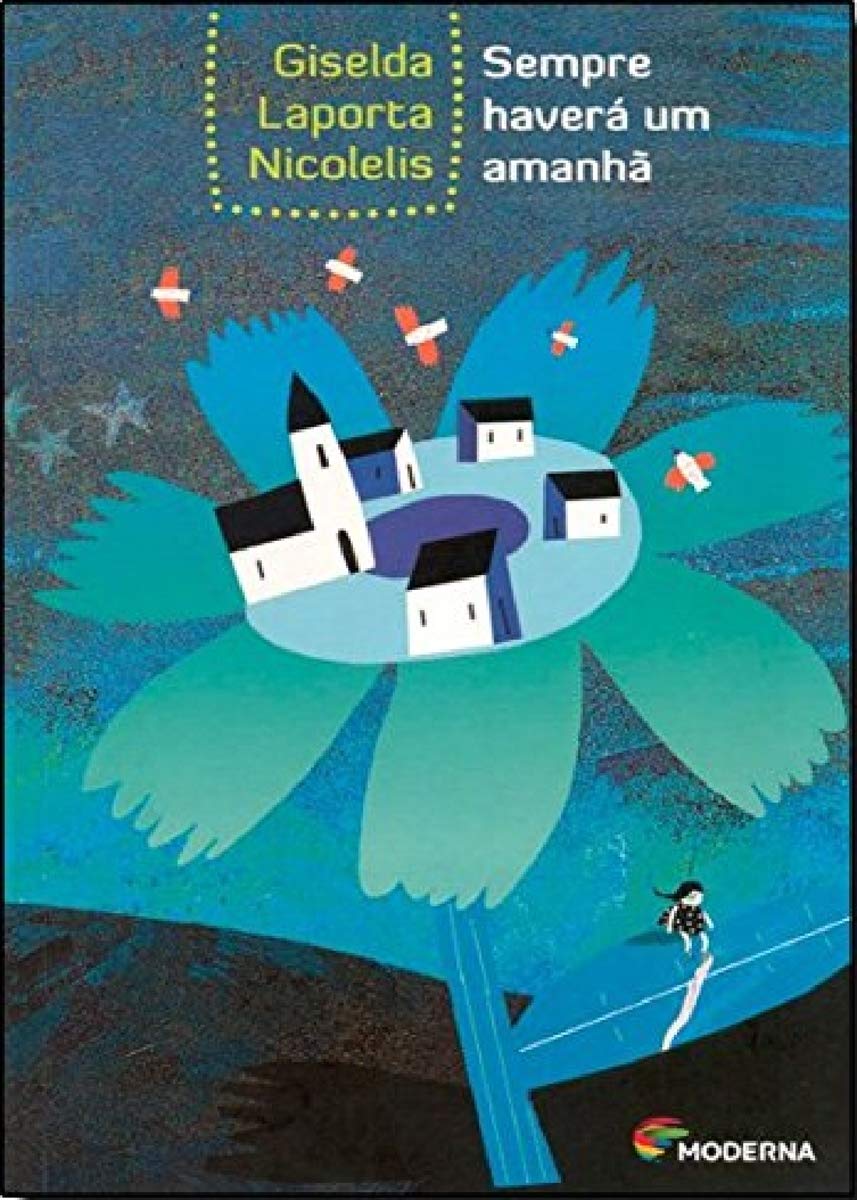 Sempre haverá um amanhã : Nicolelis, Giselda Laporta: Amazon.com.br: Livros