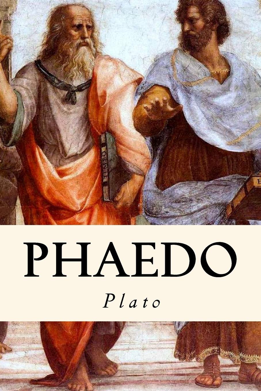 Phaedo: Plato, Jowett, Benjamin: 9781717127068: Amazon.com: Books