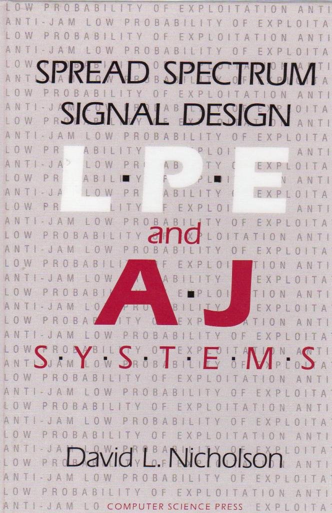 Spread Spectrum Signal Design: Lpe and Aj Systems (Electrical ...
