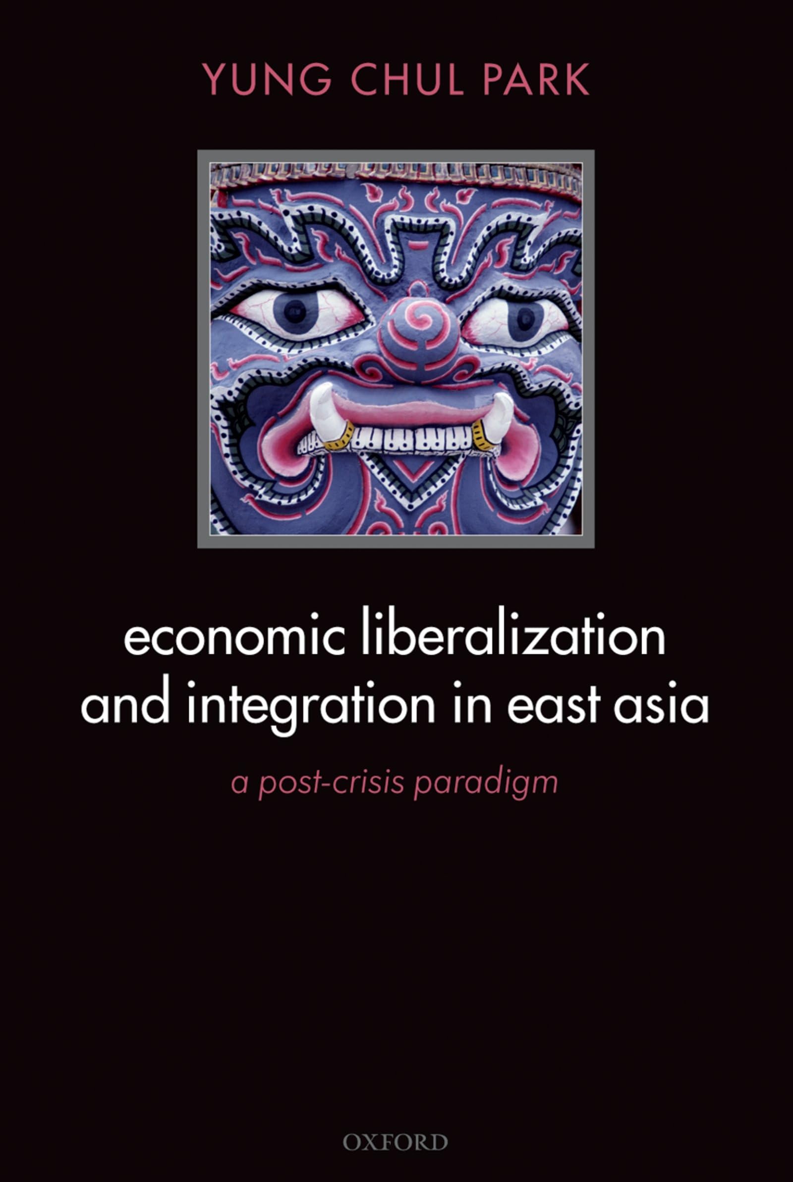 Economic Liberalization and Integration in East Asia: A Post-Crisis ...