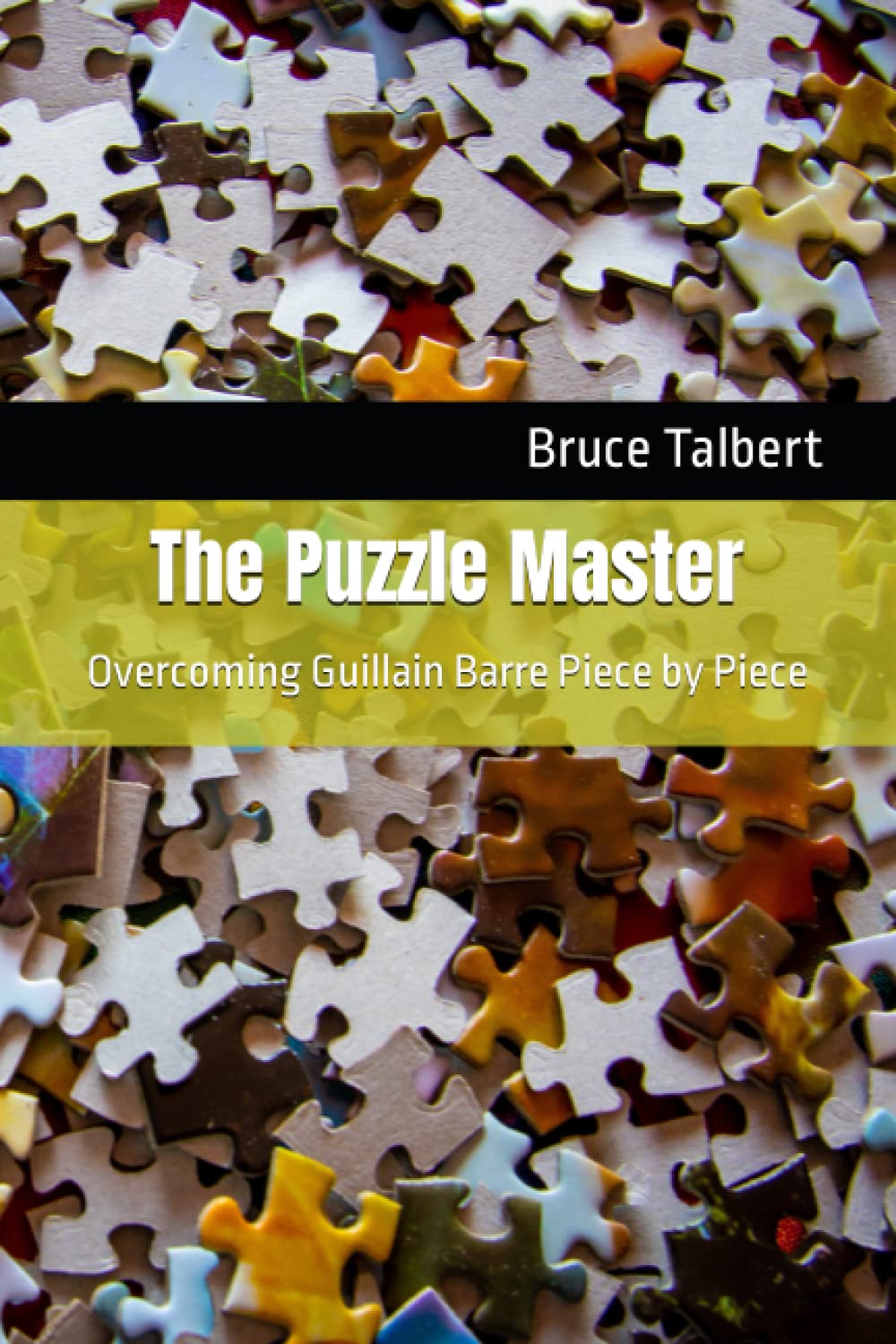 Amazon.com: The Puzzle Master: Overcoming Guillain Barre Piece by Piece ...