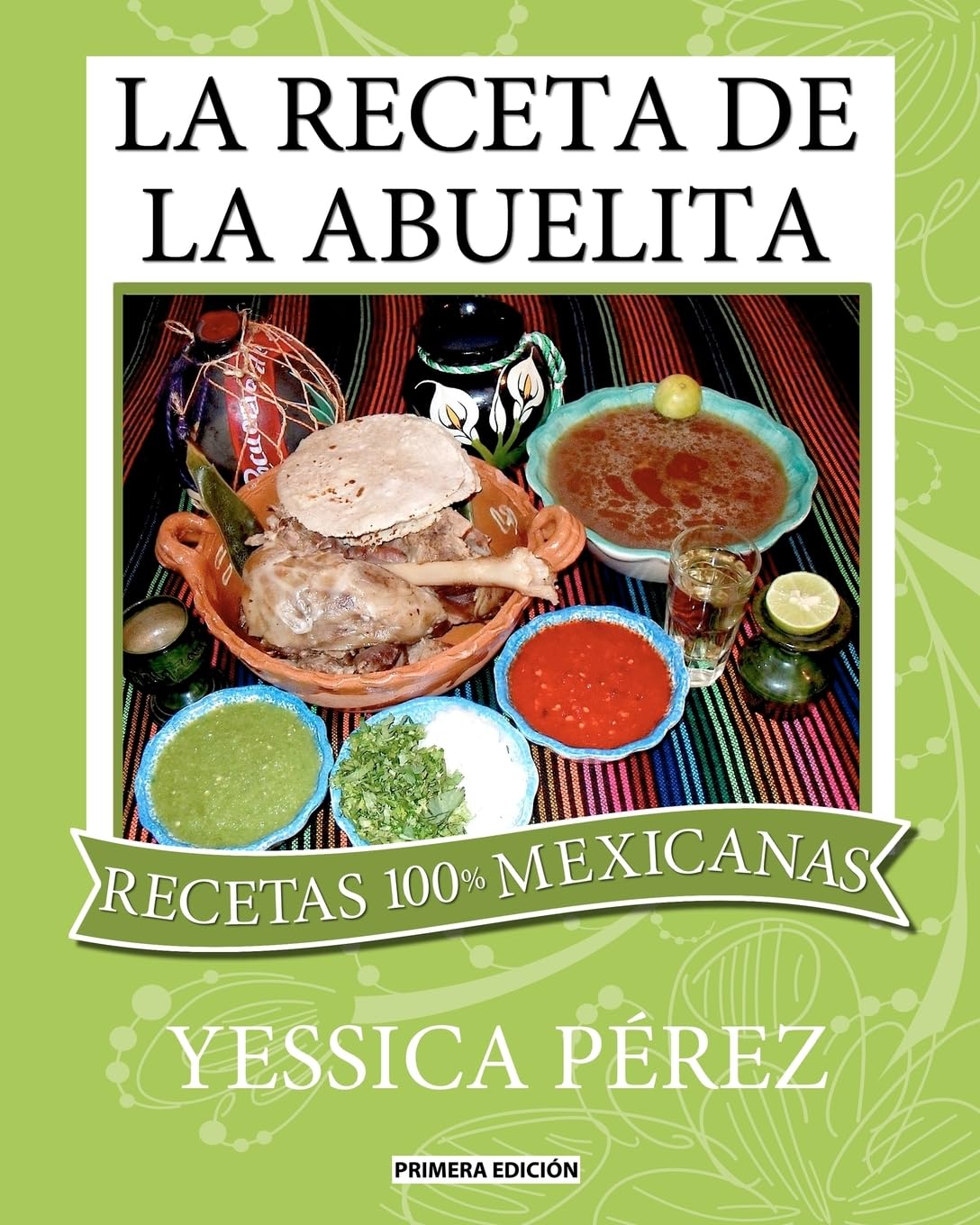 La Receta de la abuelita (Spanish Edition): Perez, Yessica ...