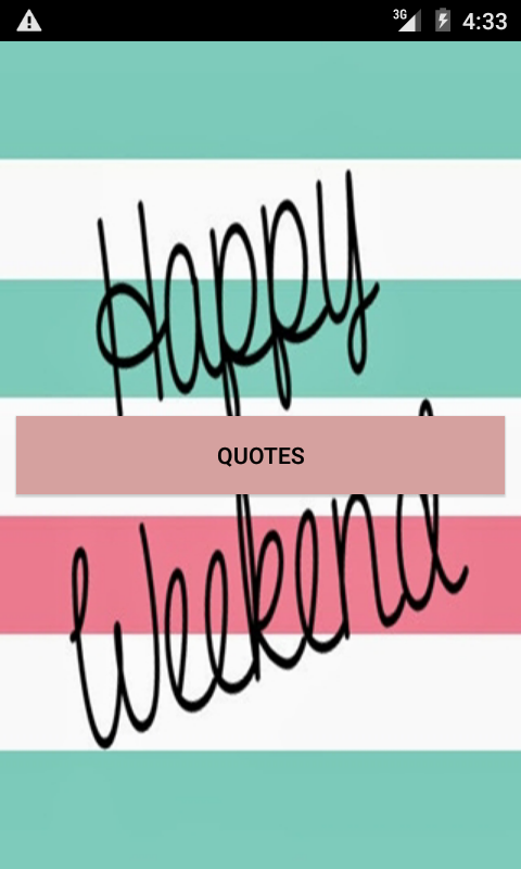 Excellent Weekend Quotes The Top 100 Saturday Motivational Quotes