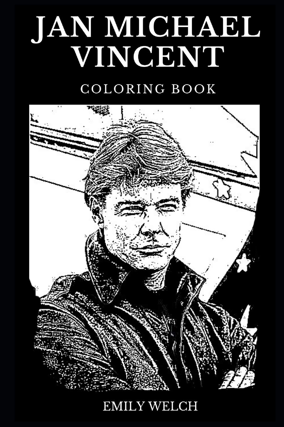 Buy Jan Michael Vincent Coloring Book: Legendary Airwolf and Famous Big ...