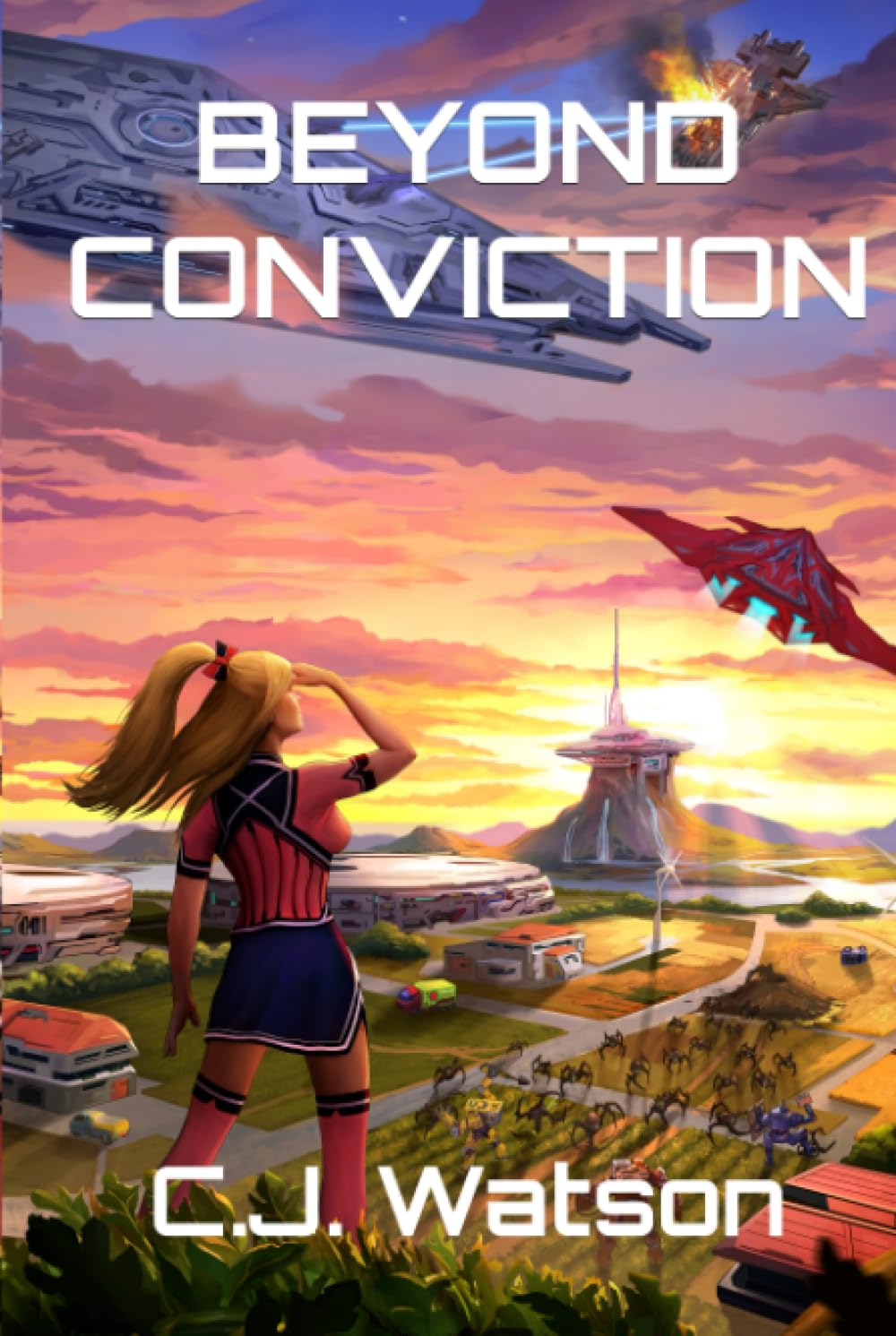Beyond Conviction: A Romantic Space Opera of Galactic Proportions ...