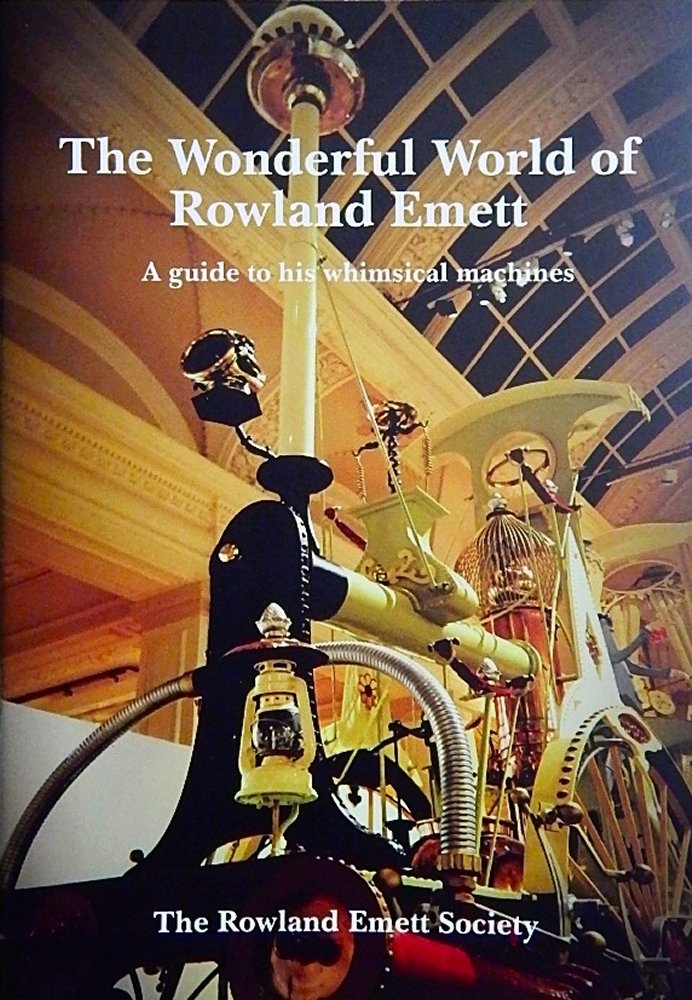 The Wonderful World of Rowland Emett: A Guide to His Whimsical Machines ...