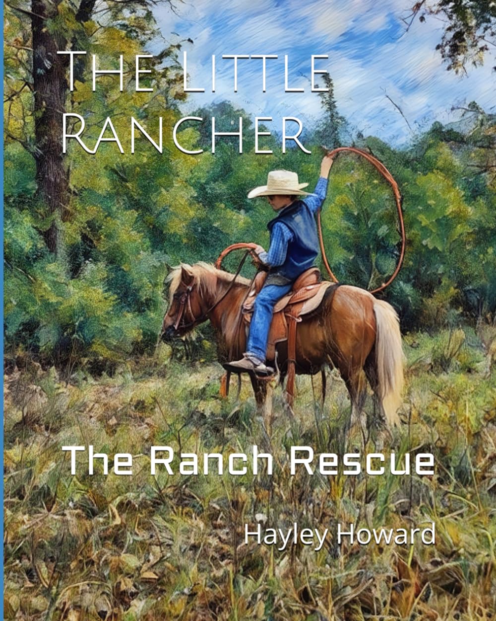 The Little Rancher: The Ranch Rescue (The Little Rancher Series ...