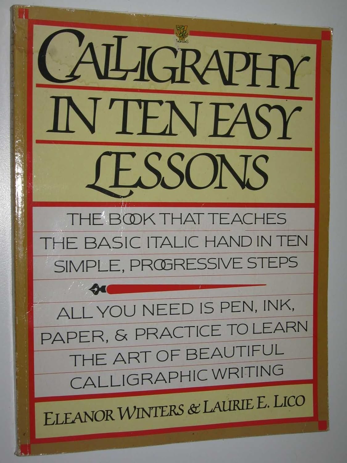 Calligraphy in Ten Easy Lessons: Eleanor Winters, Laurie E. Lico ...