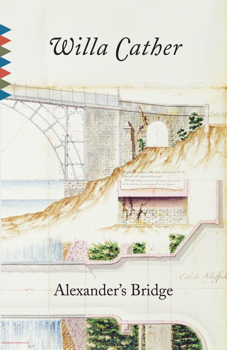 Alexander's Bridge (Vintage Classics): Cather, Willa: 9780307739667 ...