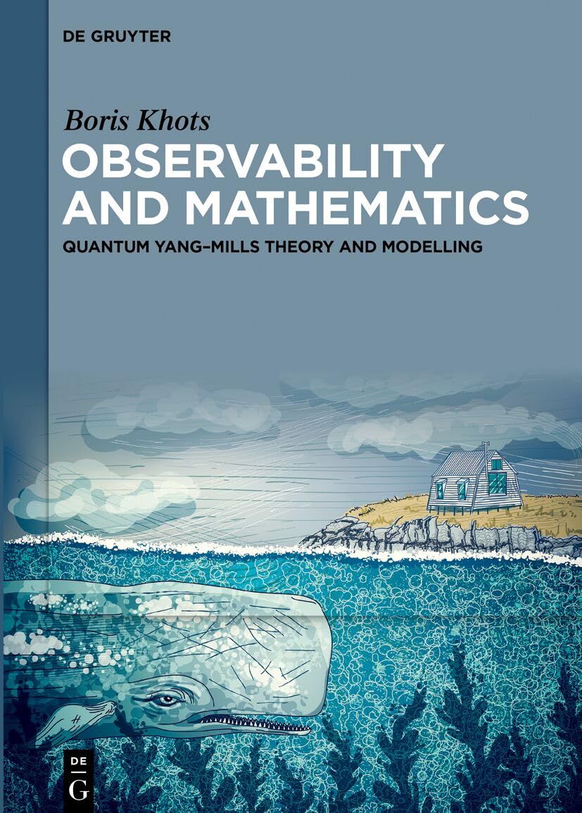 Observability and Mathematics: Quantum Yang–Mills Theory and Modelling ...