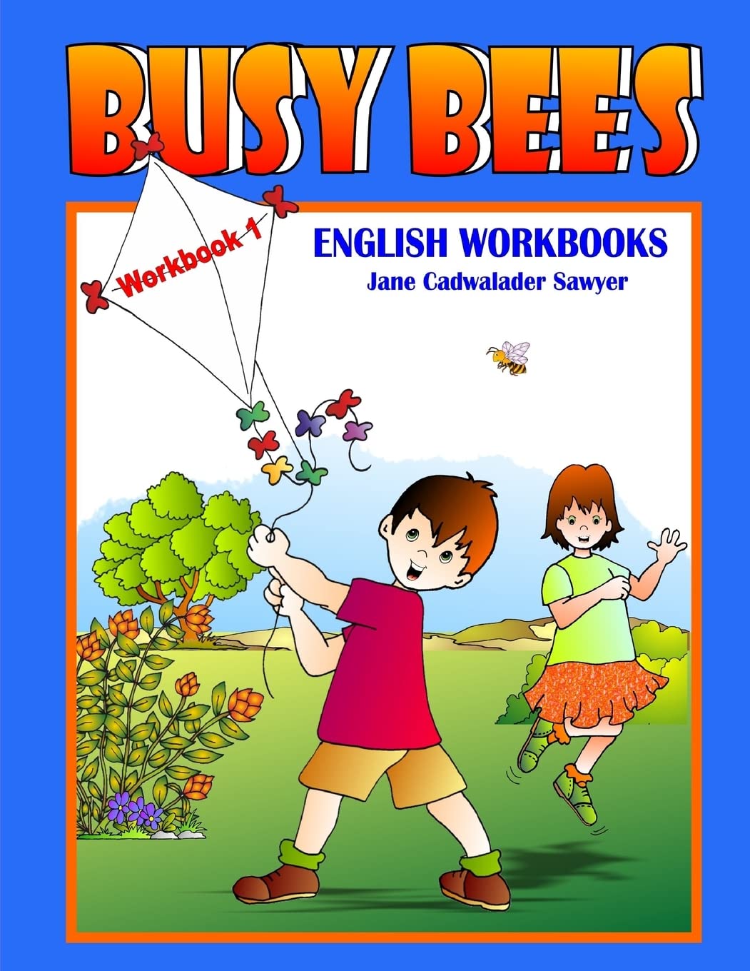 Busy Bees English Workbooks, Level 1: Cadwalader Sawyer, Jane ...