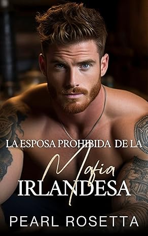 La Esposa Prohibida de la Mafia Irlandesa: Novela Romántica de Mafia (Spanish Edition) - Kindle ...