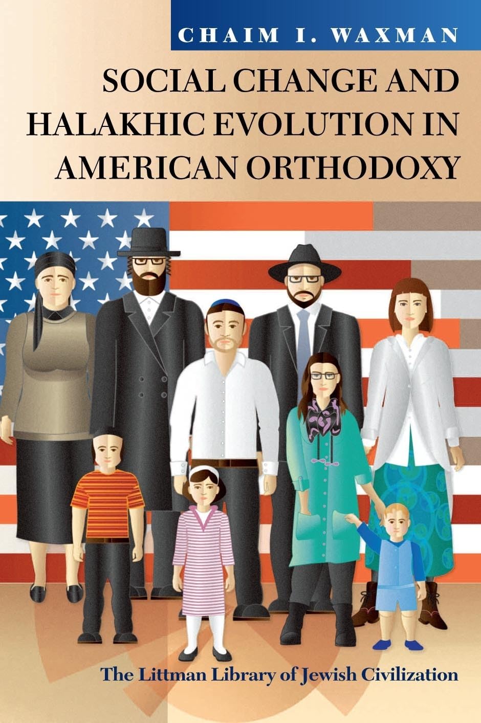 Social Change and Halakhic Evolution in American Orthodoxy (The Littman ...
