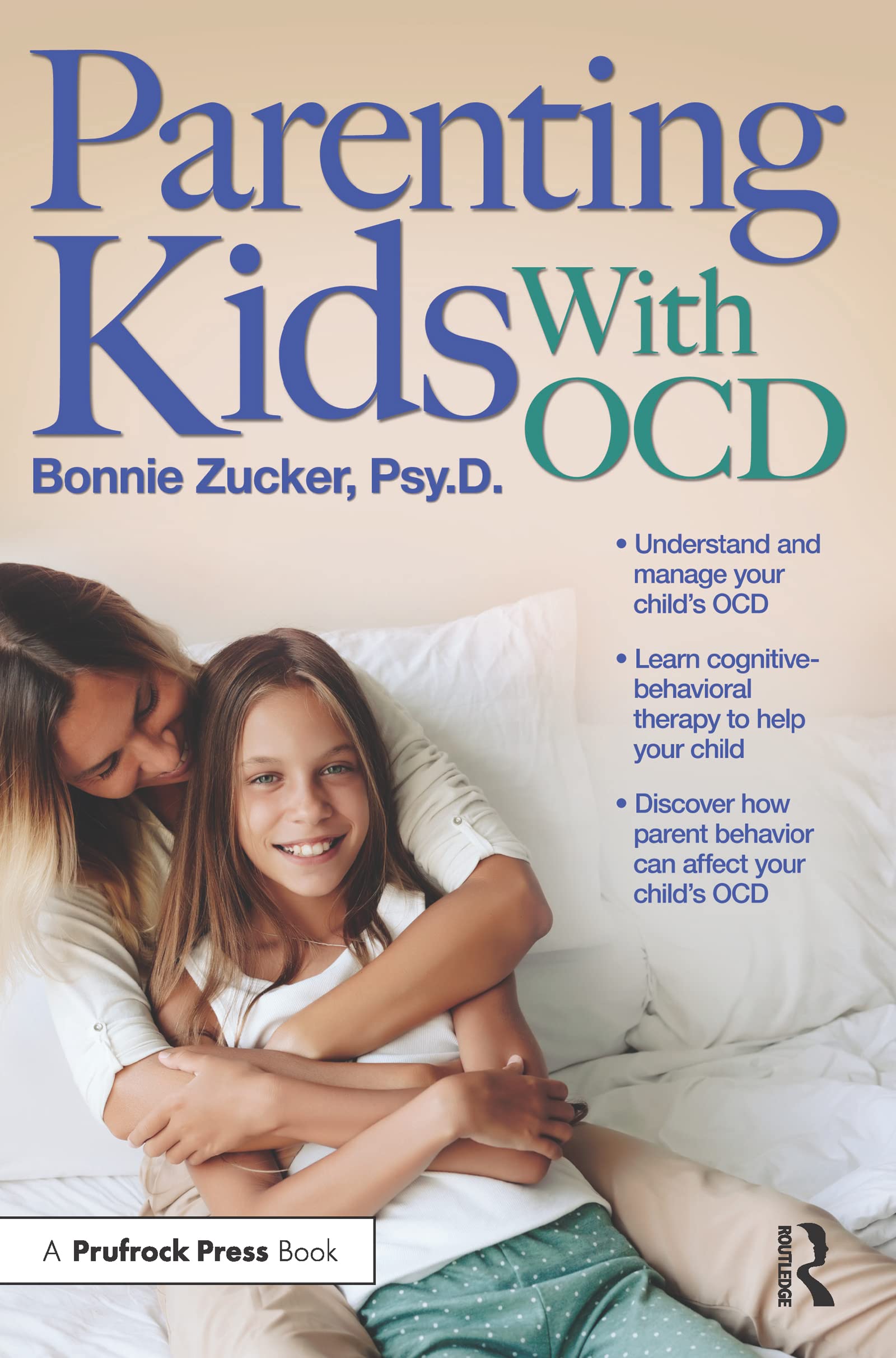 Parenting Kids With OCD: A Guide to Understanding and Supporting Your ...
