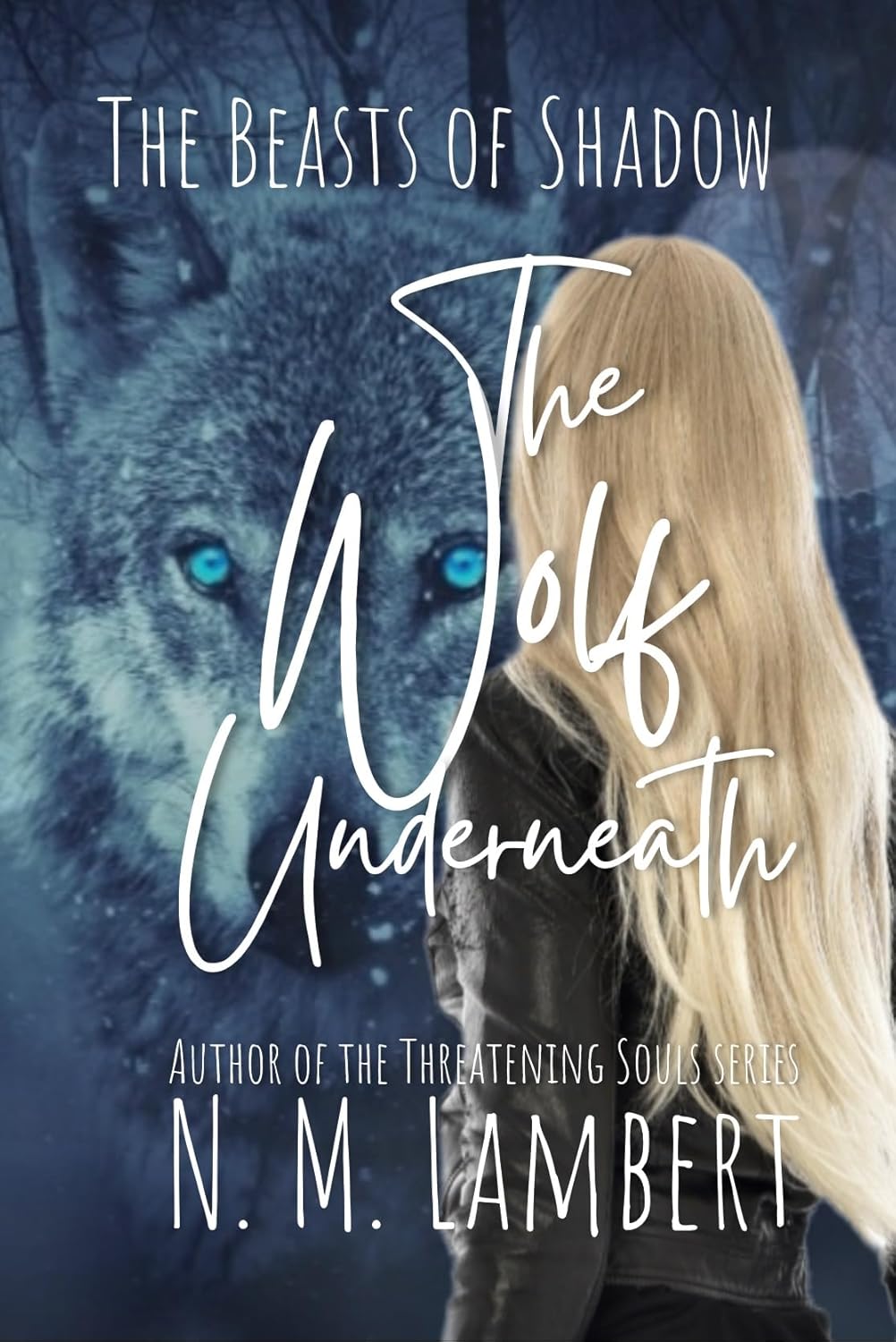 The Wolf Underneath (The Beasts of Shadow Book 1) - Kindle edition by ...