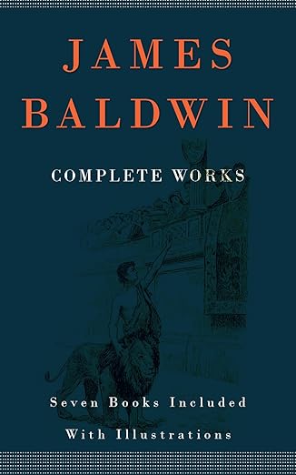 James Baldwin, Complete Works (Illustrated): (Seven books included with ...