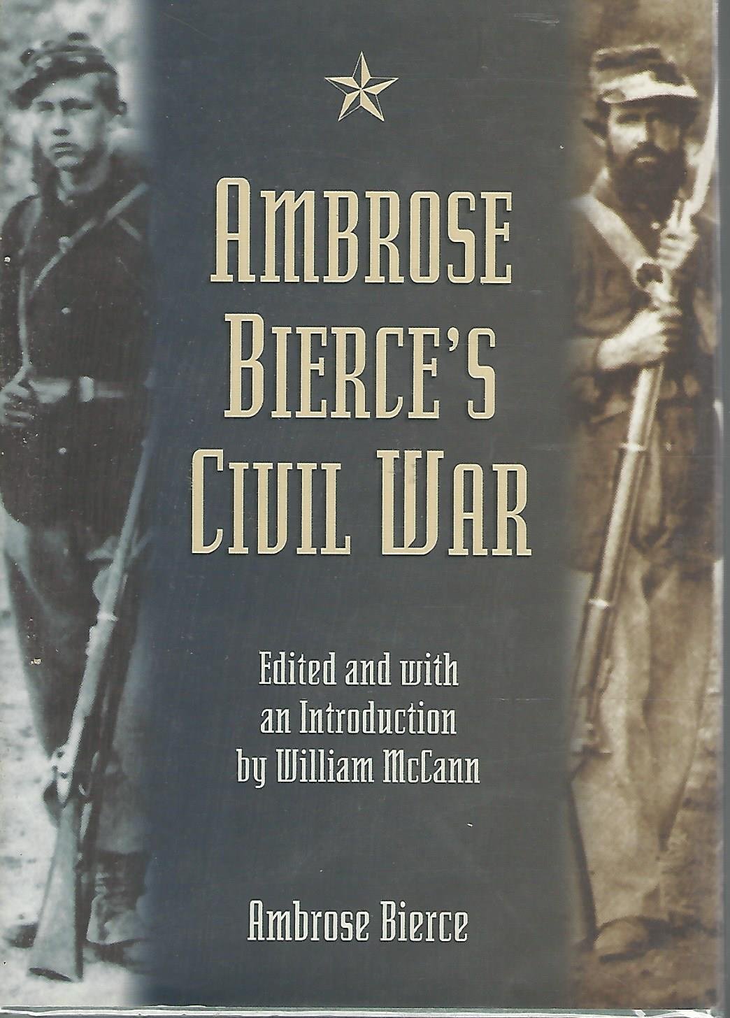 Ambrose Bierce's Civil War: Bierce, Ambrose: 9780517150139: Amazon.com ...
