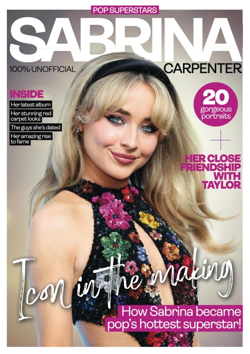 Pop Superstars Sabrina Carpenter Fanbook 100 Unofficial From Disney To ...