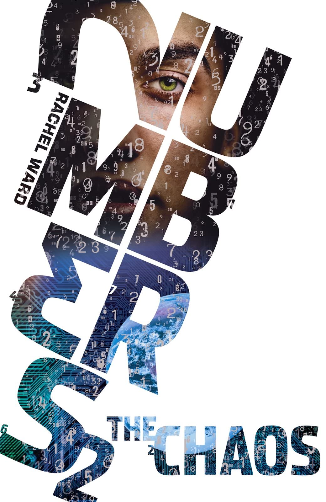 Numbers 2 : The Chaos: Rachel Ward: 9781906427306: Amazon.com: Books