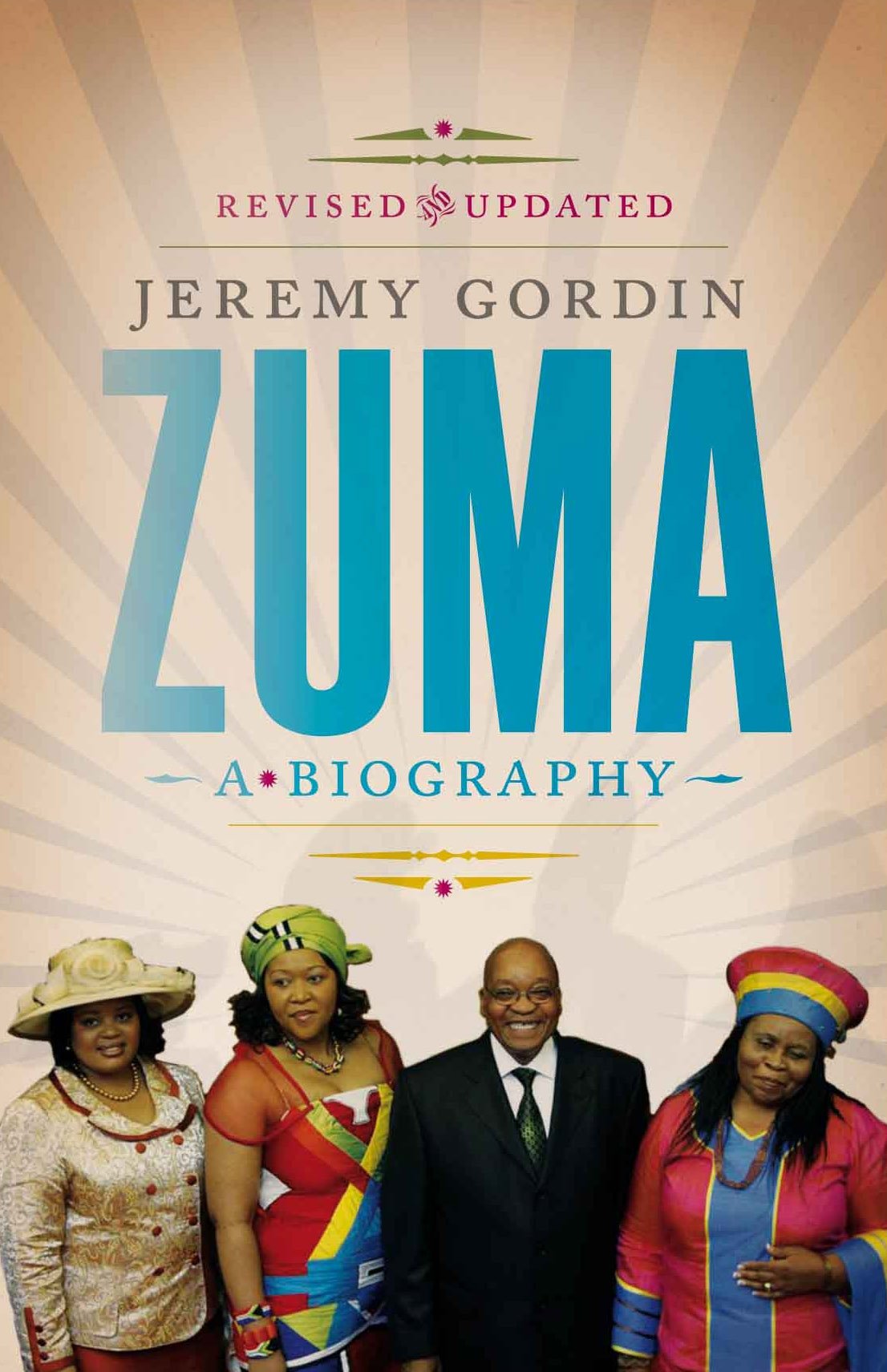Zuma: A Biography: Gordin, Jeremy: 9781868423811: Amazon.com: Books