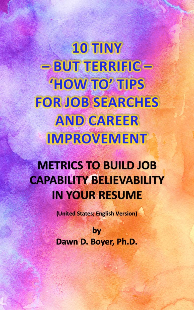 Amazon.com: 10 TINY – BUT TERRIFIC – ‘HOW TO’ TIPS FOR JOB SEARCHES AND ...