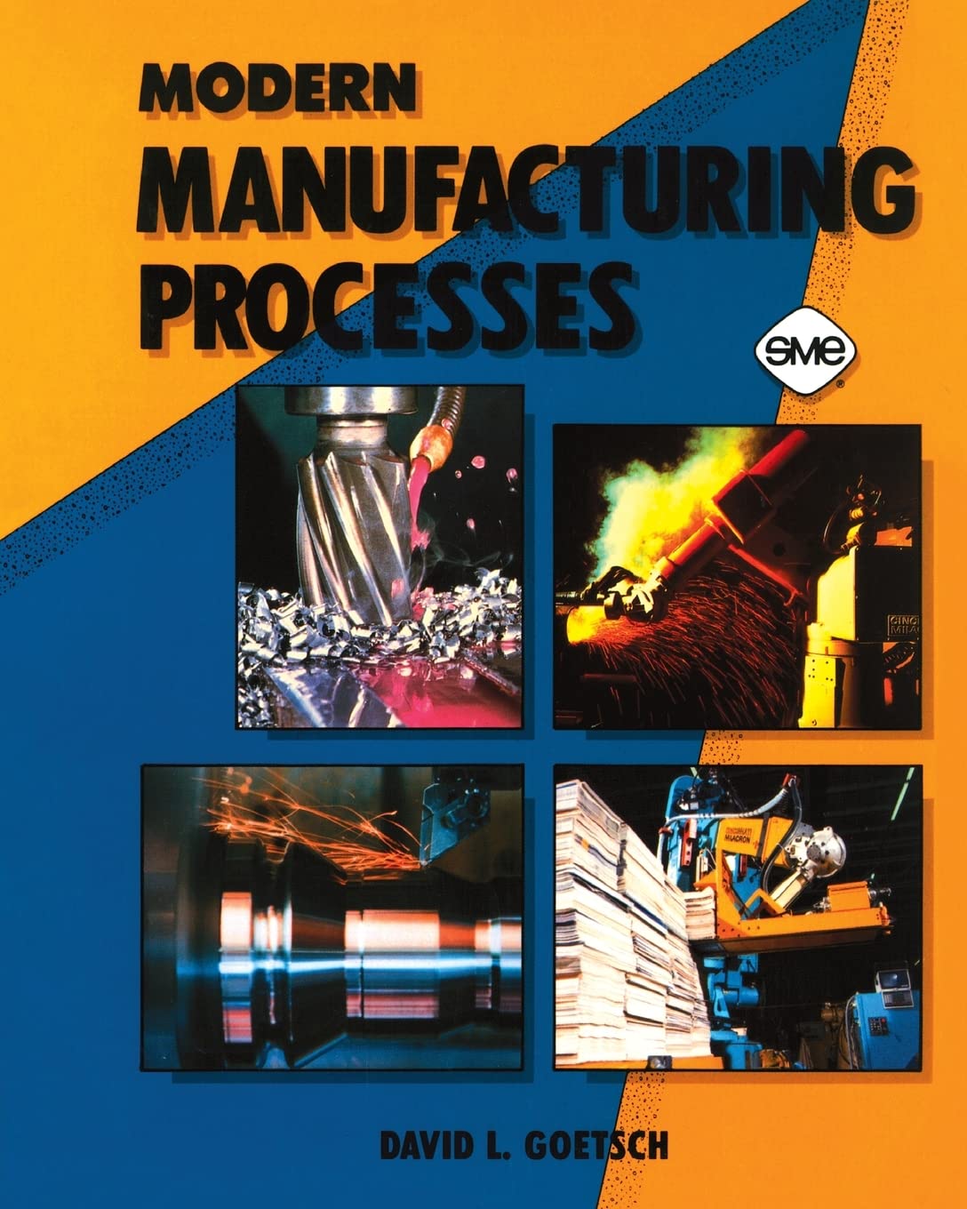 Modern Manufacturing Processes: Goetsch, David L.: 9780827329287 ...