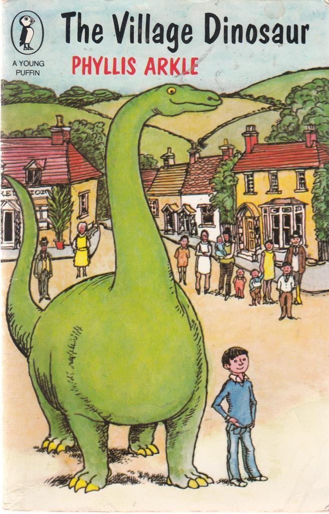 The Village Dinosaur (Puffin Books): Amazon.co.uk: Phyllis, Arkle ...