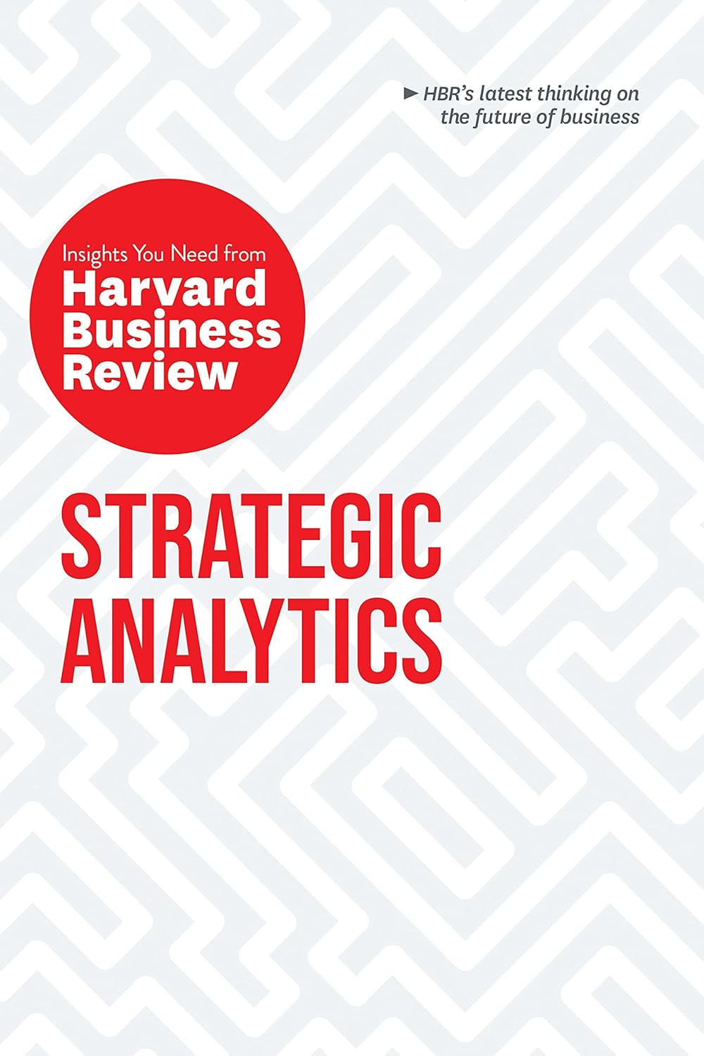 Amazon | Strategic Analytics: The Insights You Need from Harvard ...