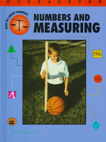 Numbers and Measuring (Patten, J. M., Read All About Numbers,): Patten ...