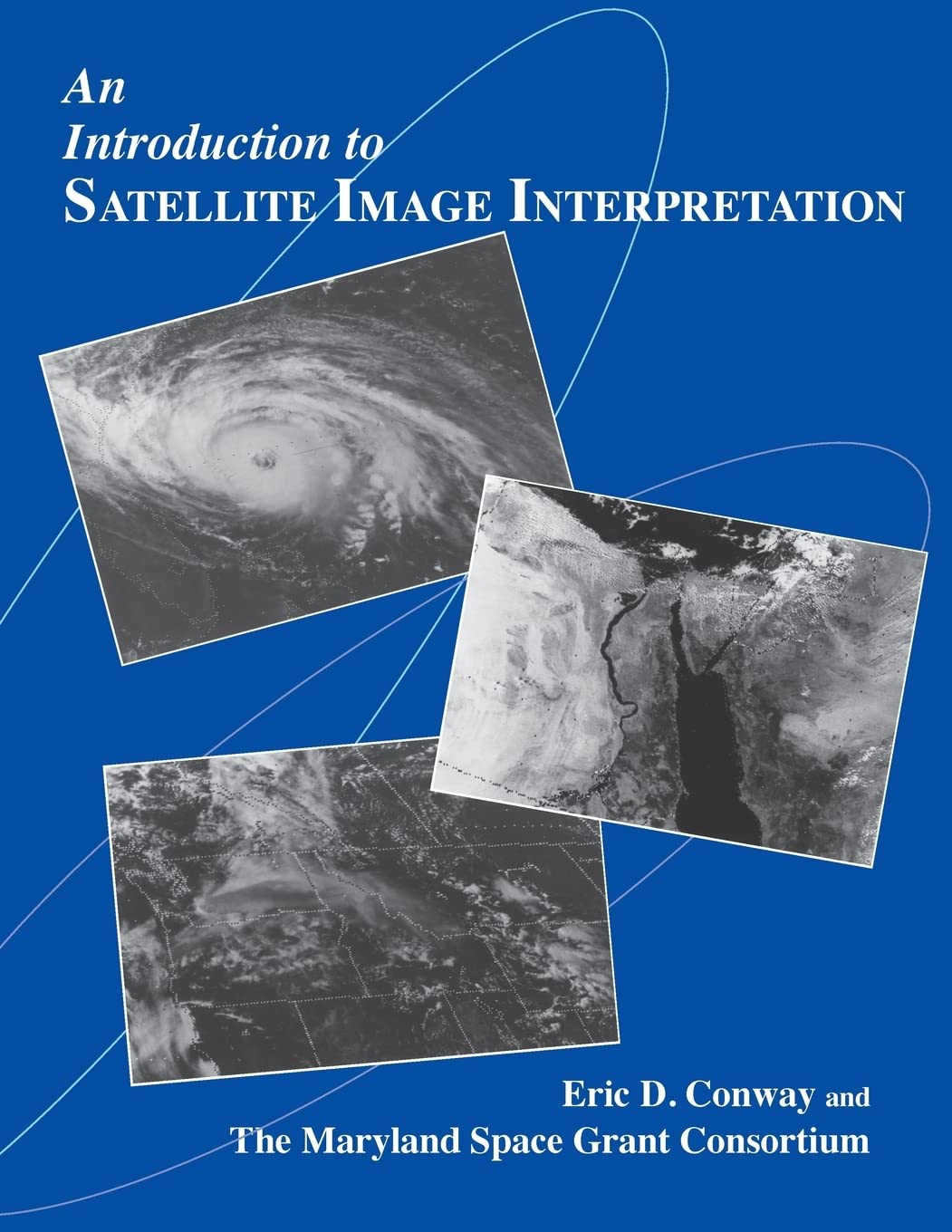 Buy An Introduction to Satellite Image Interpretation Book Online at ...