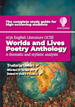 Study Guide for AQA GCSE English Worlds and Lives Poetry Anthology ...