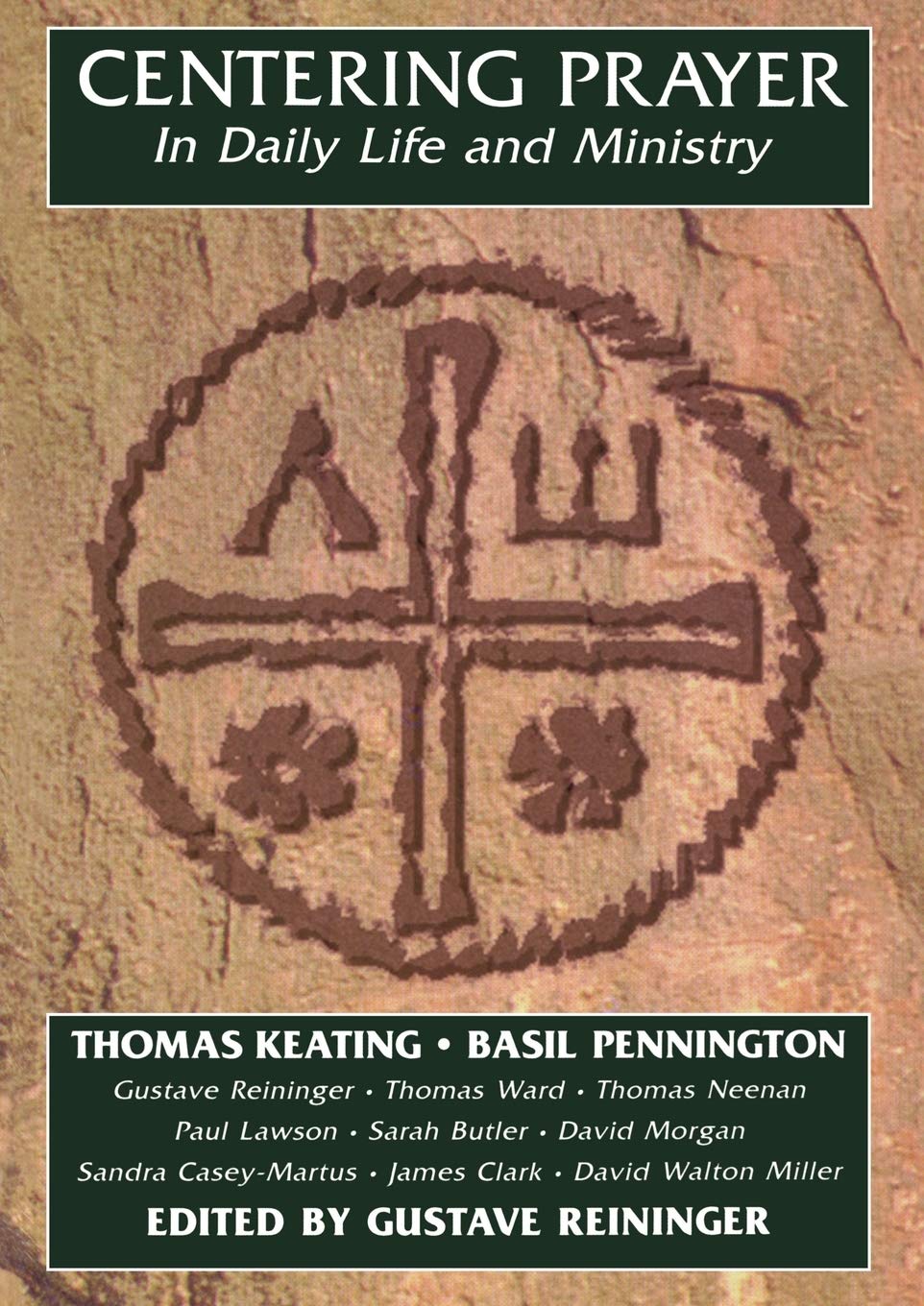 Centering Prayer in Daily Life and Ministry: Keating, OCSO Thomas ...