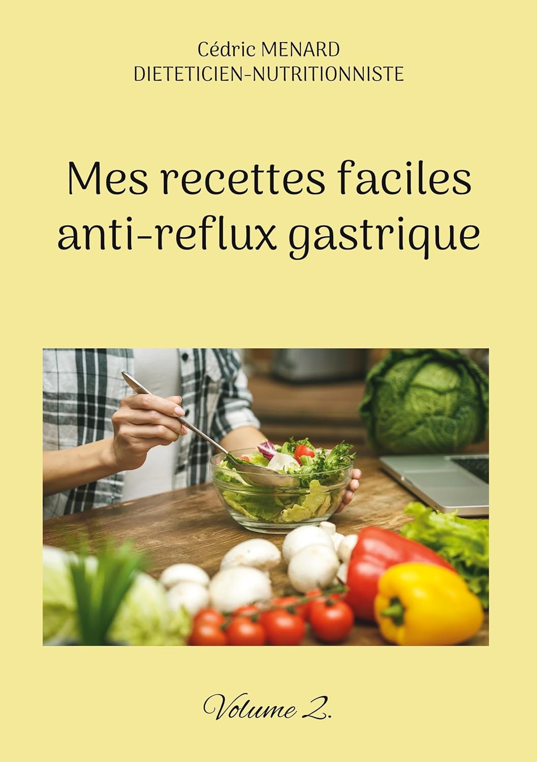 Buy Mes recettes faciles anti-reflux gastrique: Volume 2. Book Online ...