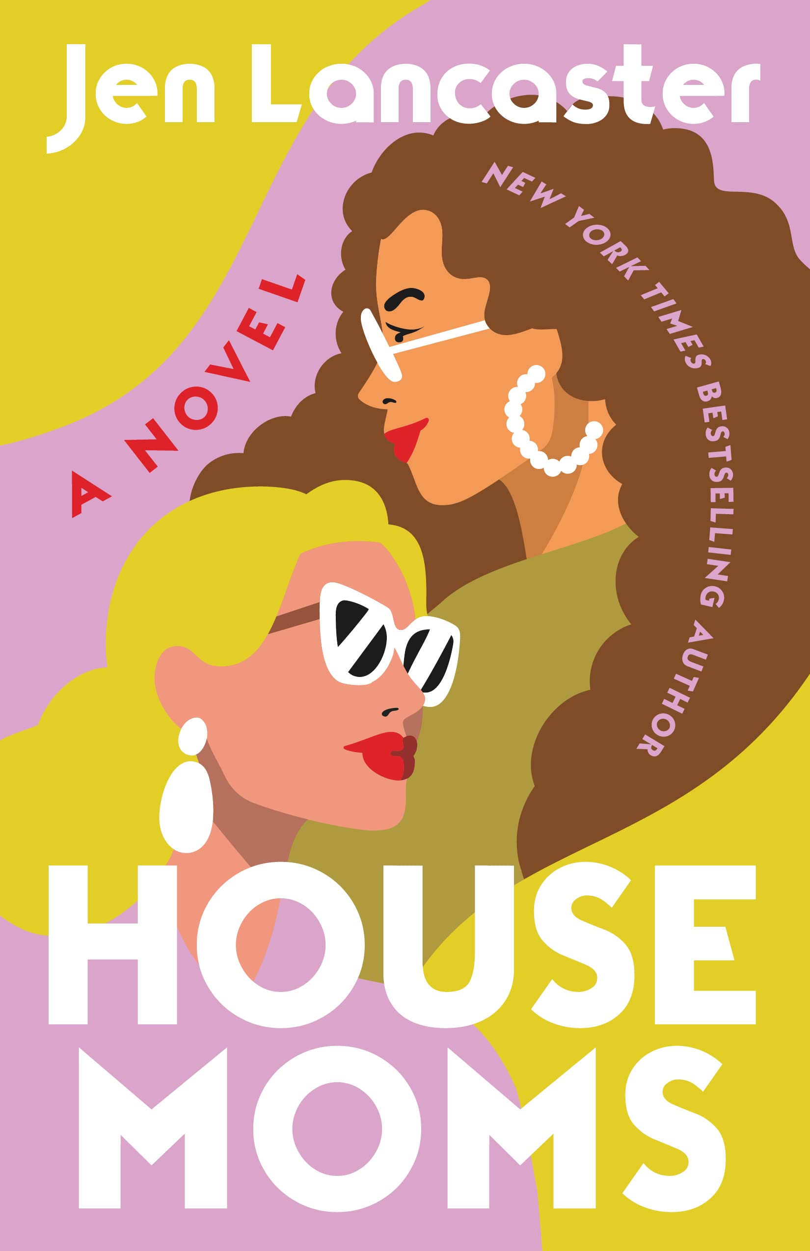 Housemoms: A Novel: Lancaster, Jen: 9781662512018: Amazon.com: Books