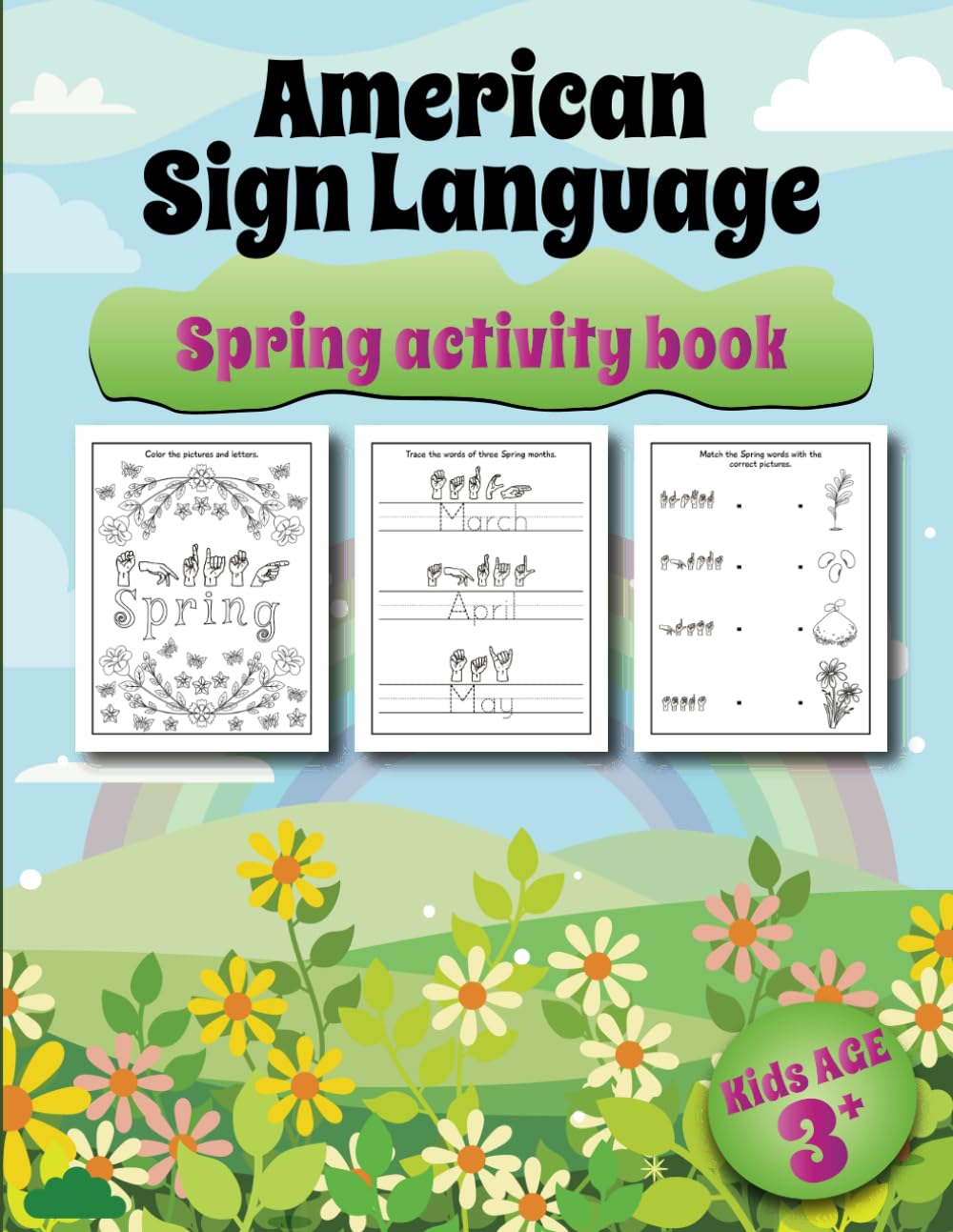 ASL spring fun for kids age 3+: A vibrant activity book for kids with ...