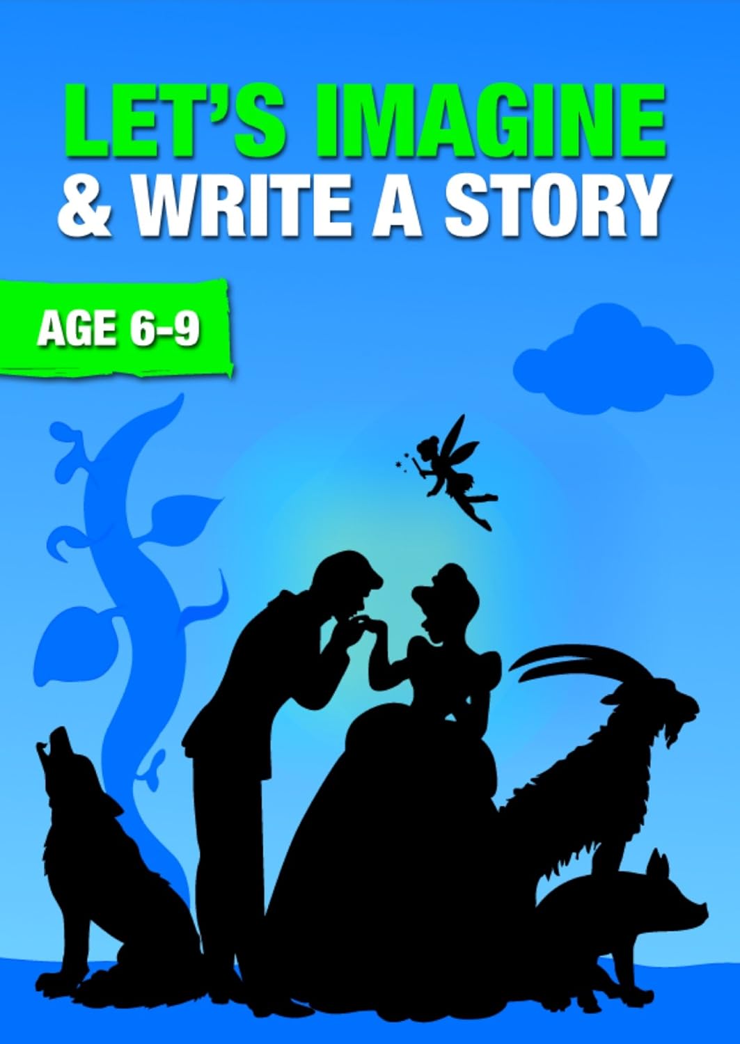 Let's Imagine And Write A Story: Time To Read And Write Series (6-9 ...