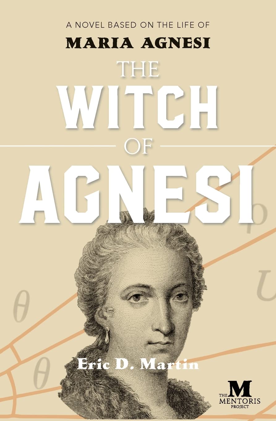 Amazon.com: The Witch of Agnesi: A Novel Based on the Life of Maria ...