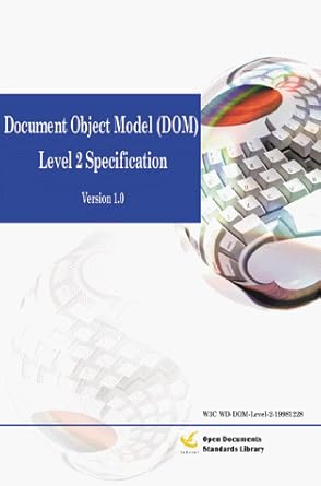 Document Object Model Level 2 Specification: World Wide Web Consortium ...