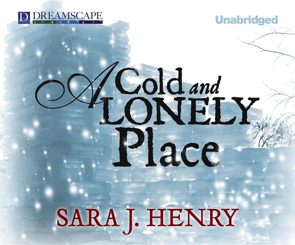 A Cold and Lonely Place (Troy Chance): Amazon.co.uk: Henry, Sara J ...