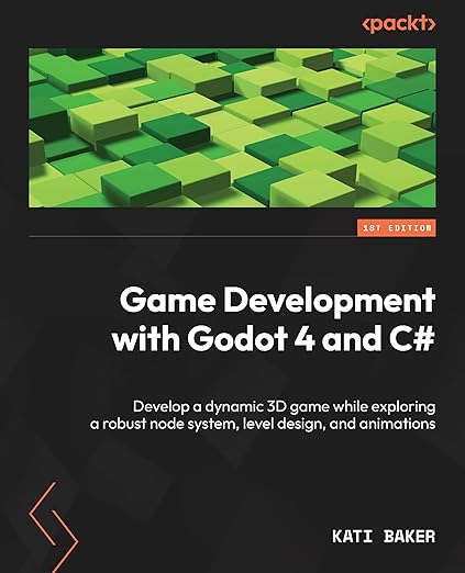 Amazon.com: Game Development with Godot 4 and C#: Develop a dynamic 3D ...