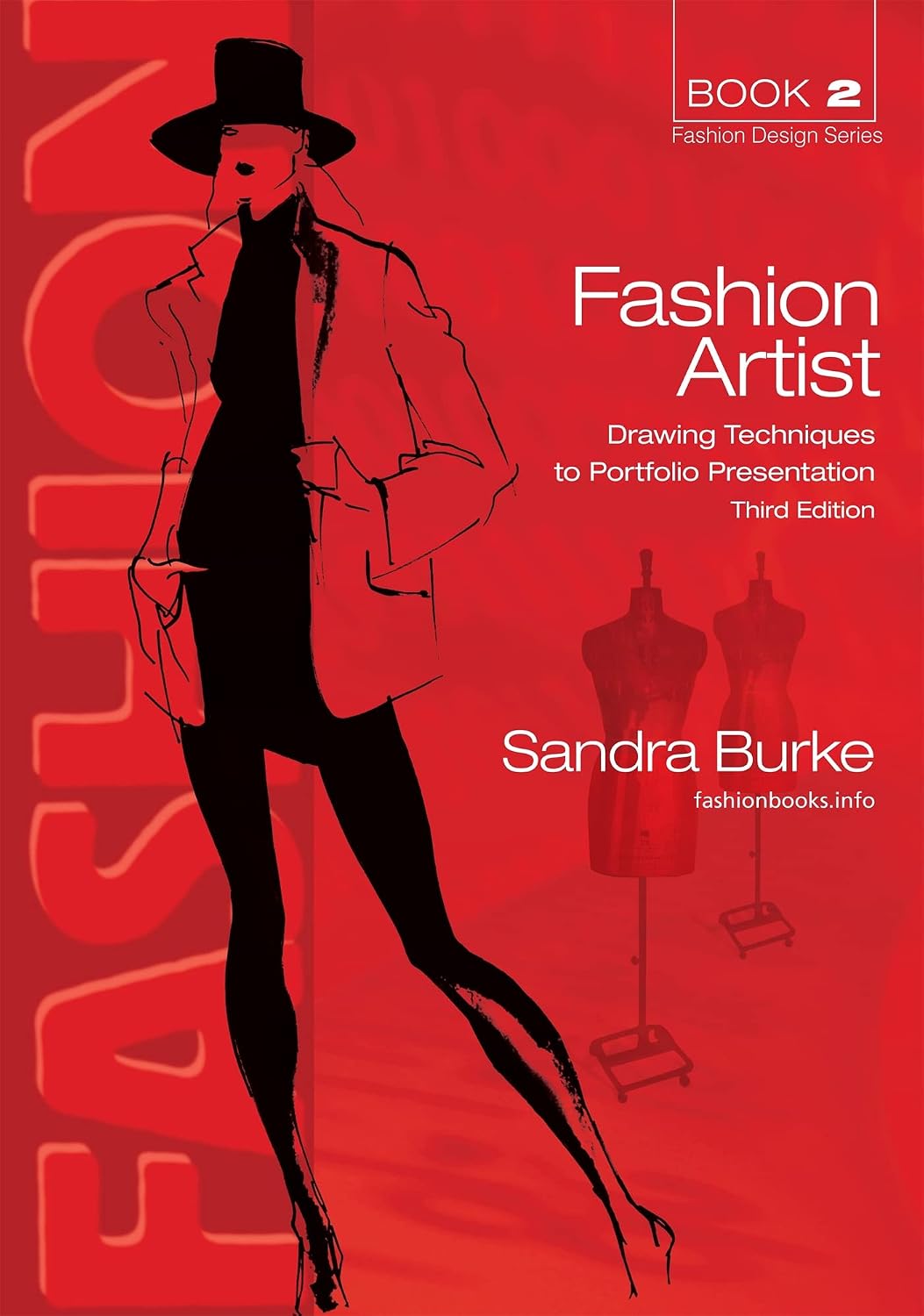 Fashion Artist 3ed:Drawing Techniques to Portfolio Presentation ...