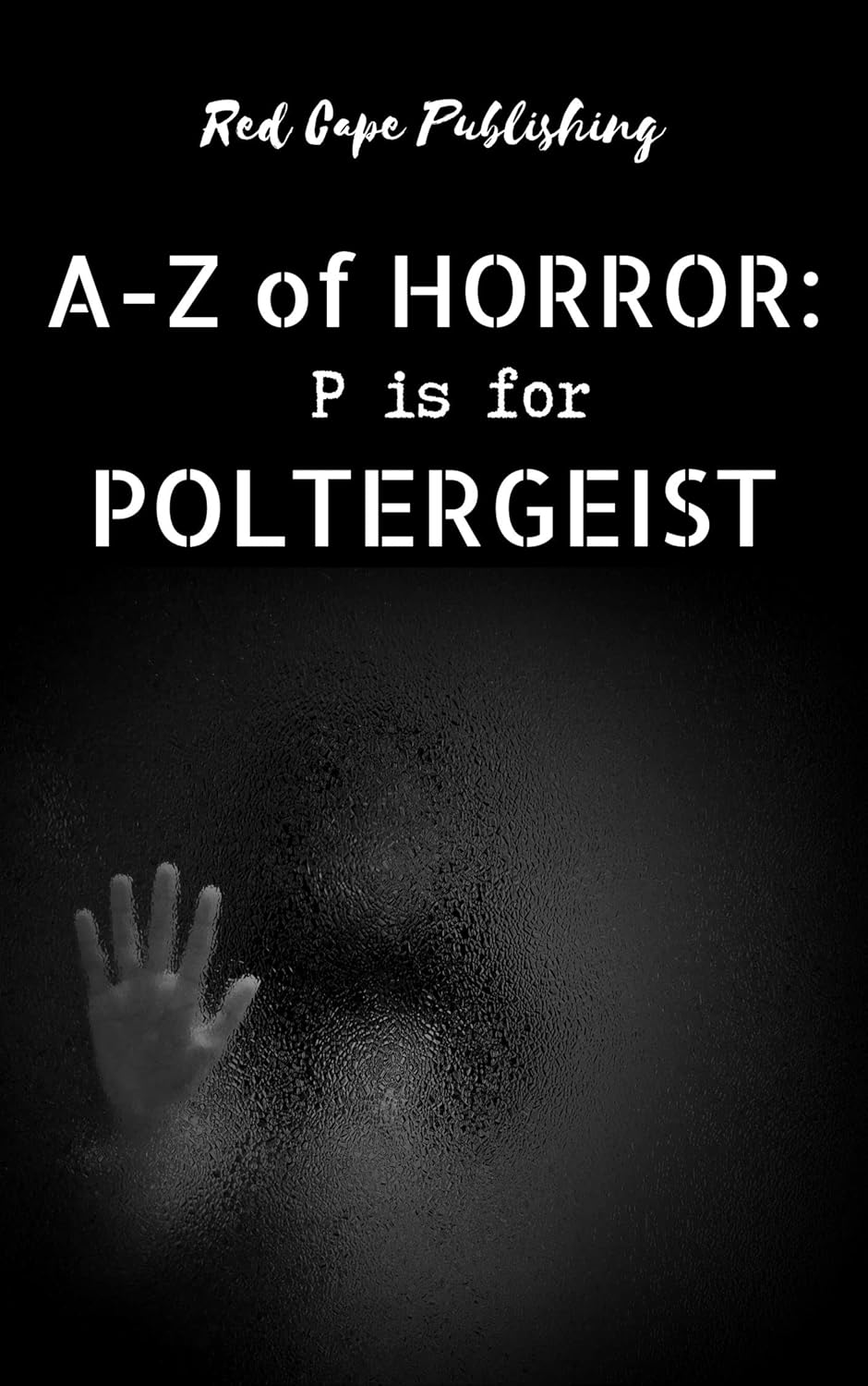 Amazon.com: P is for Poltergeist (A to Z of Horror Book 16) eBook ...