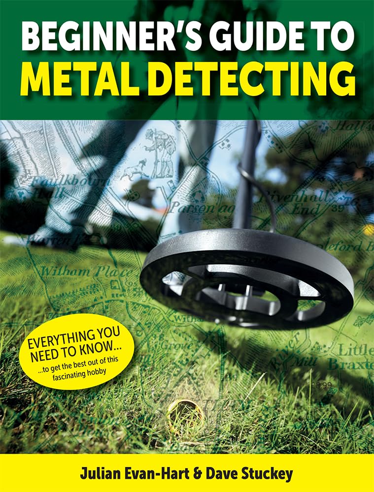 Beginner's Guide To Metal Detecting - UK (Beginner's Guide to Metal ...