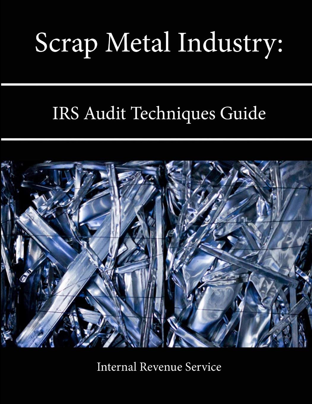 Snapklik.com : Scrap Metal Industry: IRS Audit Techniques Guide