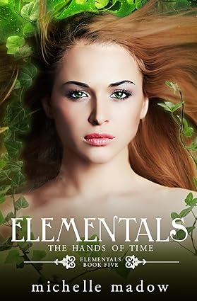 Amazon.com: Elementals 5: The Hands of Time: 9780997239430: Madow ...