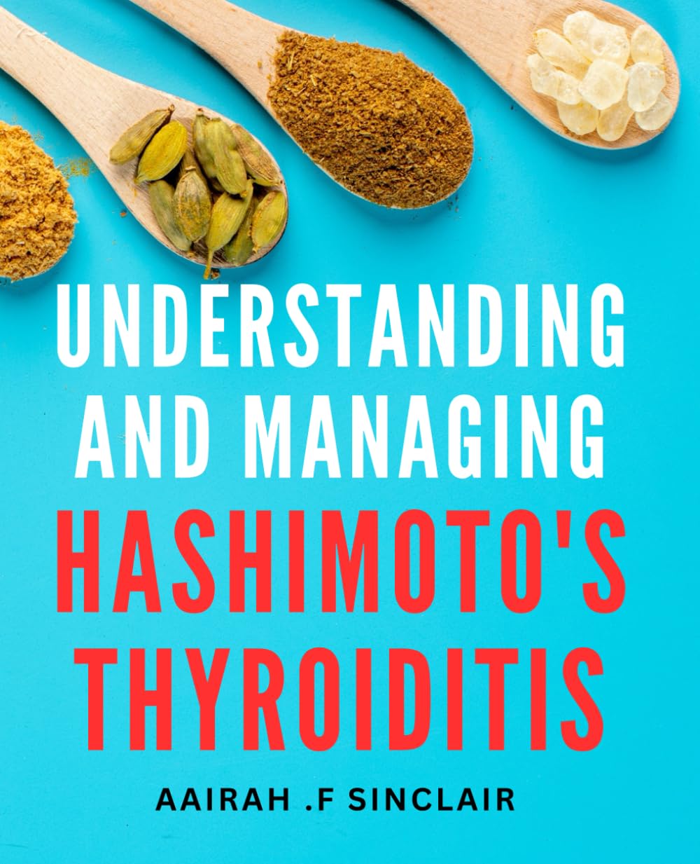 Amazon.com: Understanding And Managing Hashimoto's Thyroiditis: Take ...