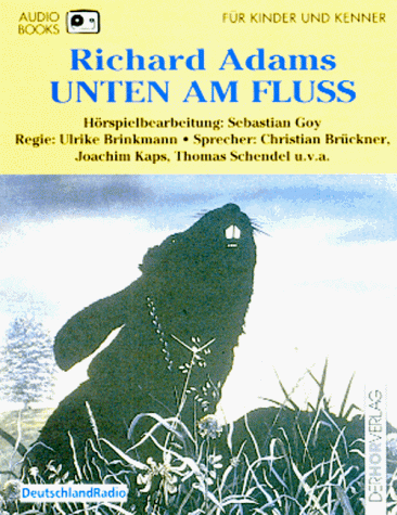 Unten am Fluss : Brinkmann, Ulrike, Adams, Richard, Goy, Sebatian ...