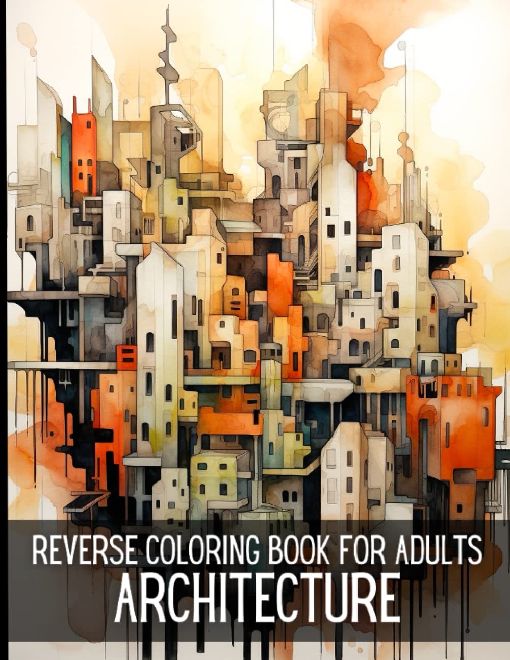 Amazon.com: Reverse Coloring Book for Adults Architecture: Watercolor ...