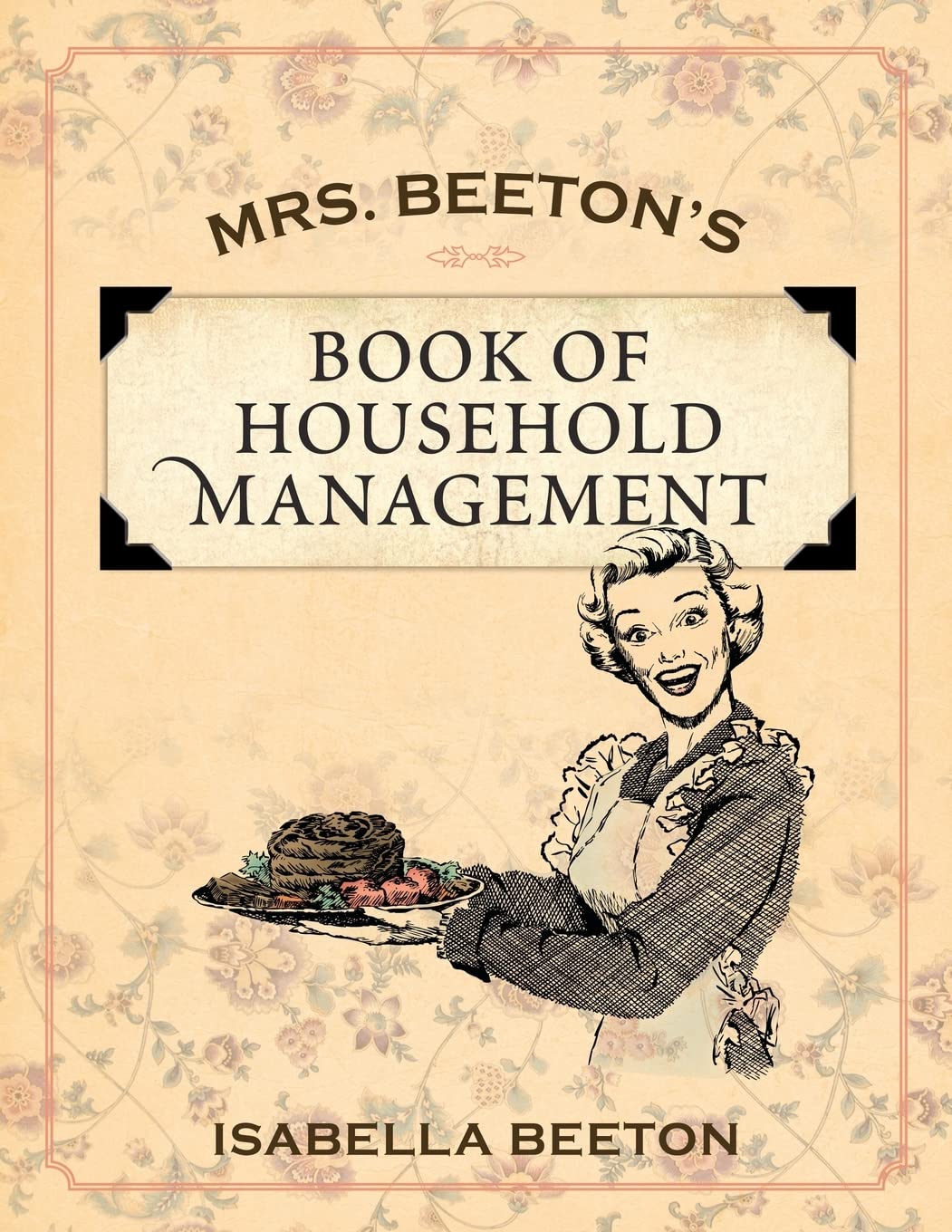 Mrs. Beeton's Book of Household Management: Beeton, Isabella ...