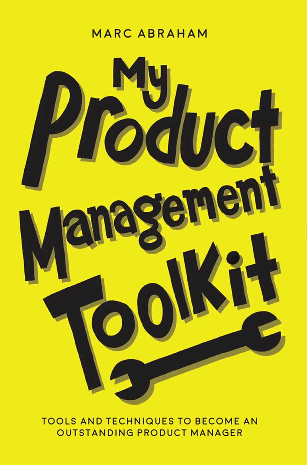 Amazon.com: My Product Management Toolkit: Tools and Techniques to ...